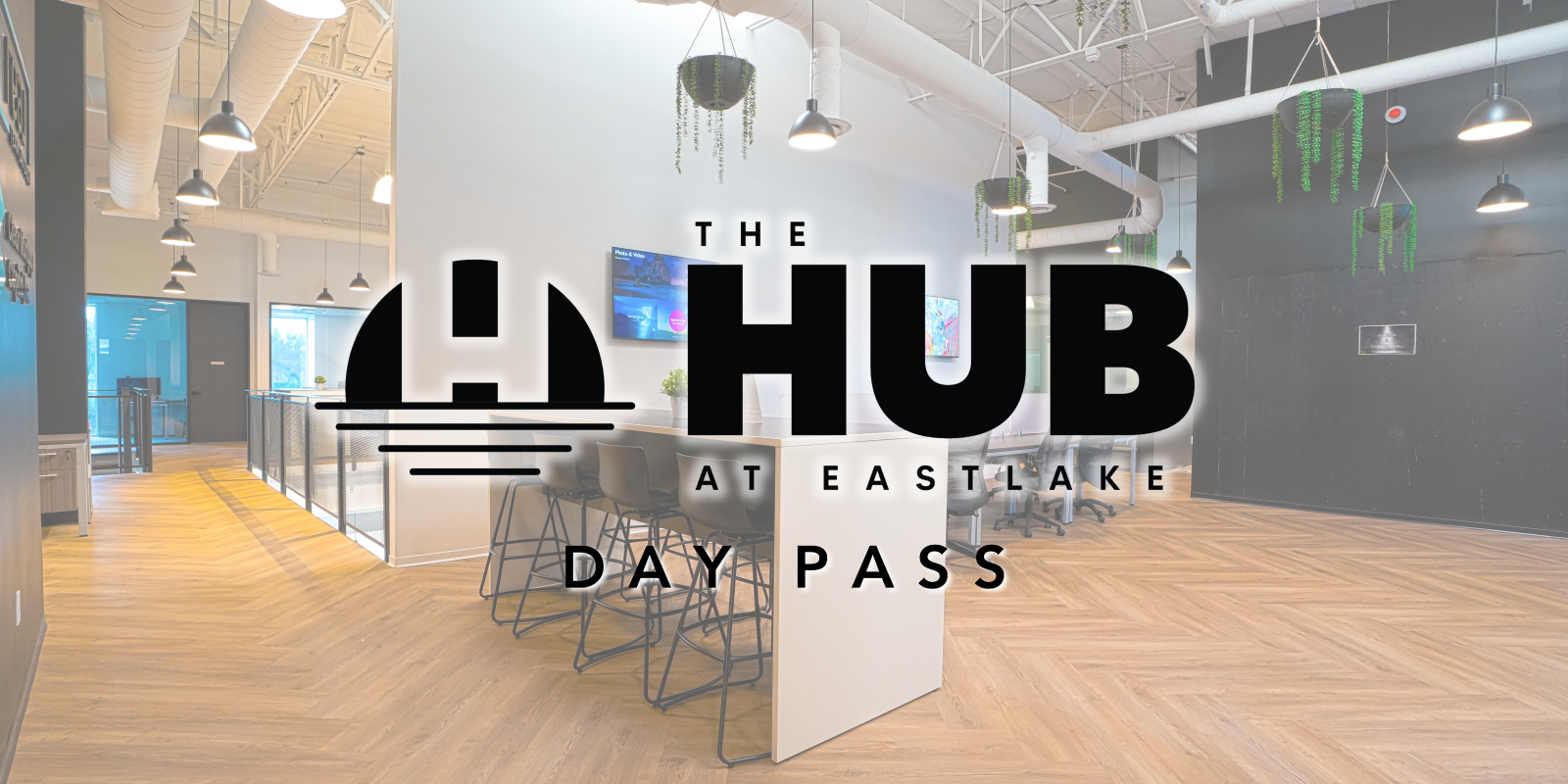 HUB Day Pass | The Hub at Eastlake